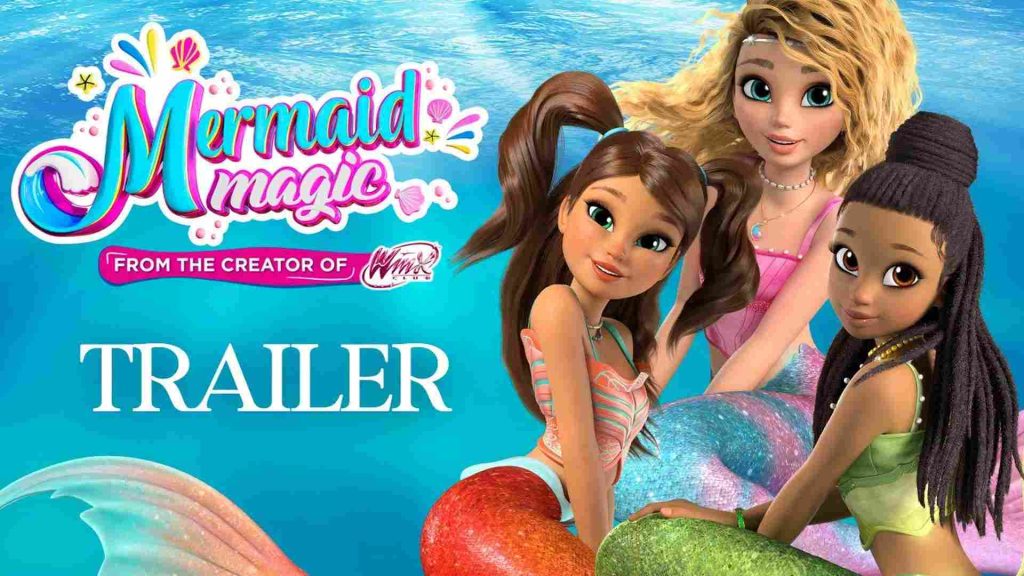 Mermaid Magic – The Portal To Mertropia Will Stream On Netflix – BSCkids